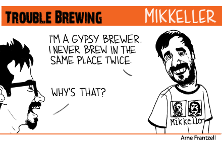 Trouble Brewing - Mikkeller